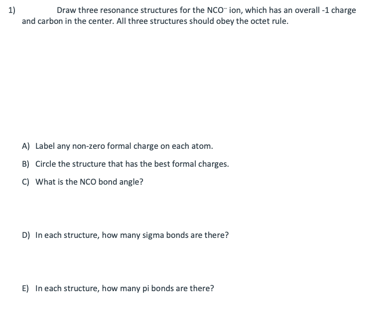 Solved 1) Draw three resonance structures for the NCO-ion, | Chegg.com