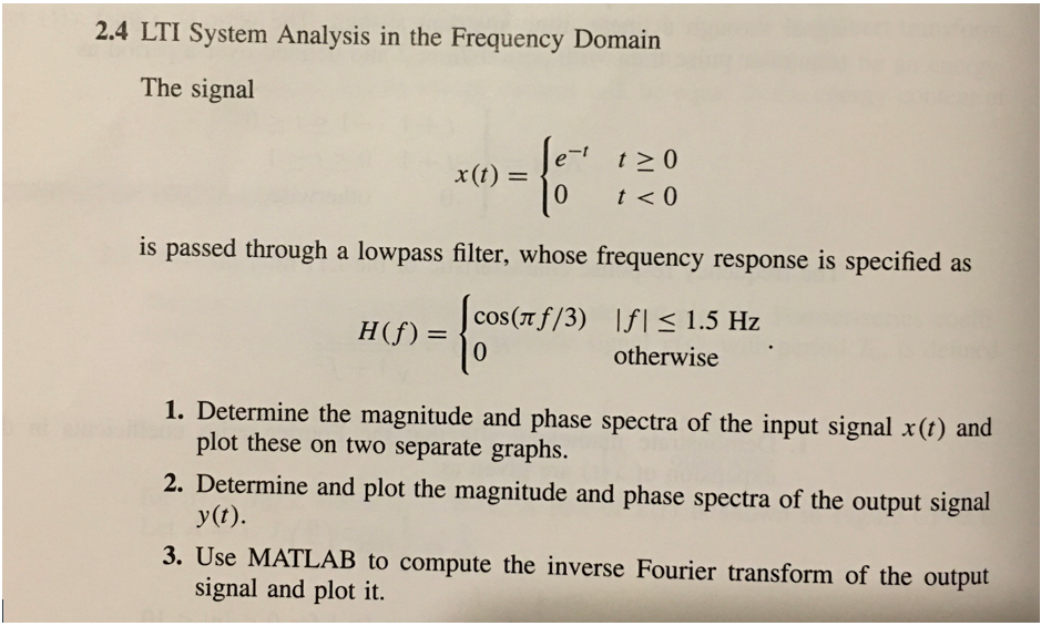 Solved 2.4 LTI System Analysis in the Frequency Domain The | Chegg.com