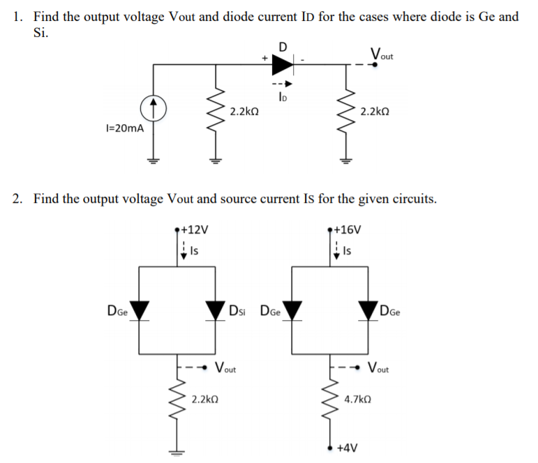 Solved 1. Find the output voltage Vout and diode current ID | Chegg.com
