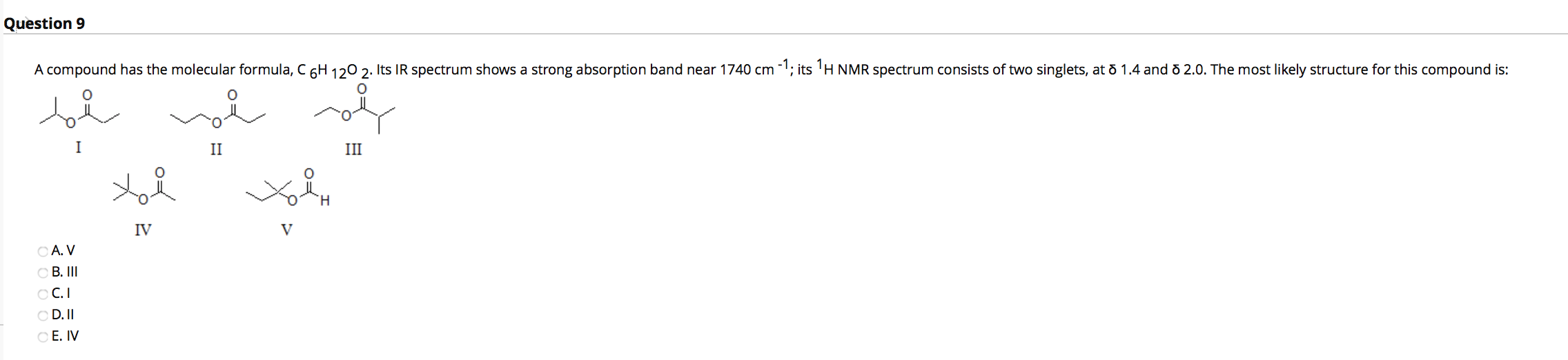 Solved Question 9 A compound has the molecular formula, C6H | Chegg.com