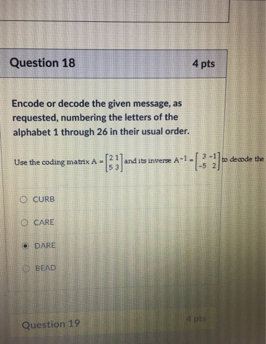 Solved Question 18 4 pts Encode or decode the given message, | Chegg.com