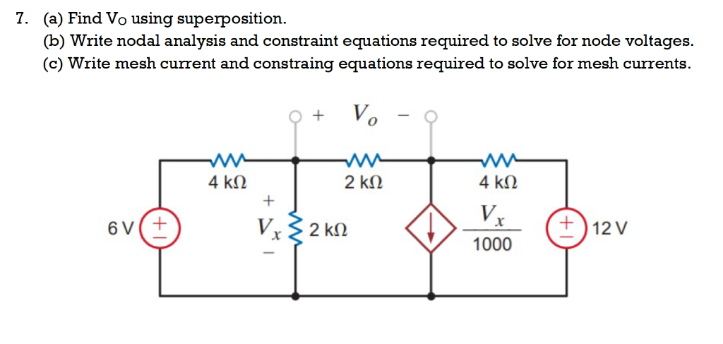Solved 7. (a) Find Vo using superposition (b) Write nodal | Chegg.com