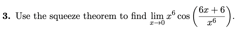 Solved 3. Use the squeeze theorem to find | Chegg.com