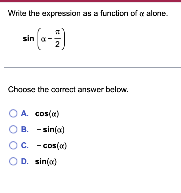 Solved Write the expression as a function of α alone. | Chegg.com