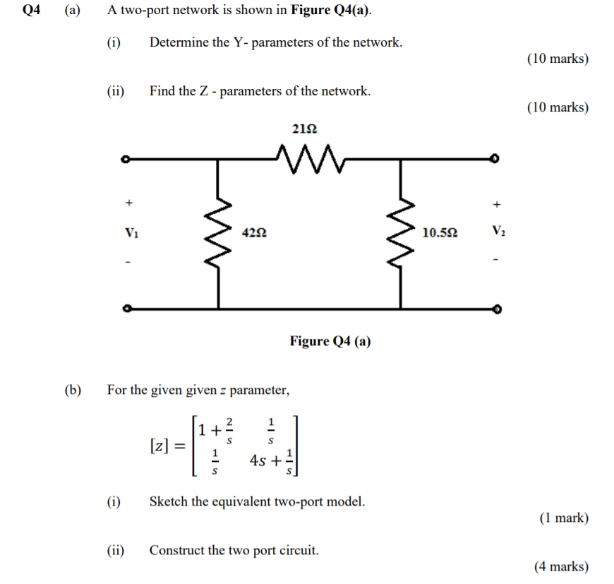 Solved Q4 (a) A two-port network is shown in Figure Q4(a). | Chegg.com Solved Q4 (a) A two-port network is shown in Figure Q4(a). | Chegg.com
