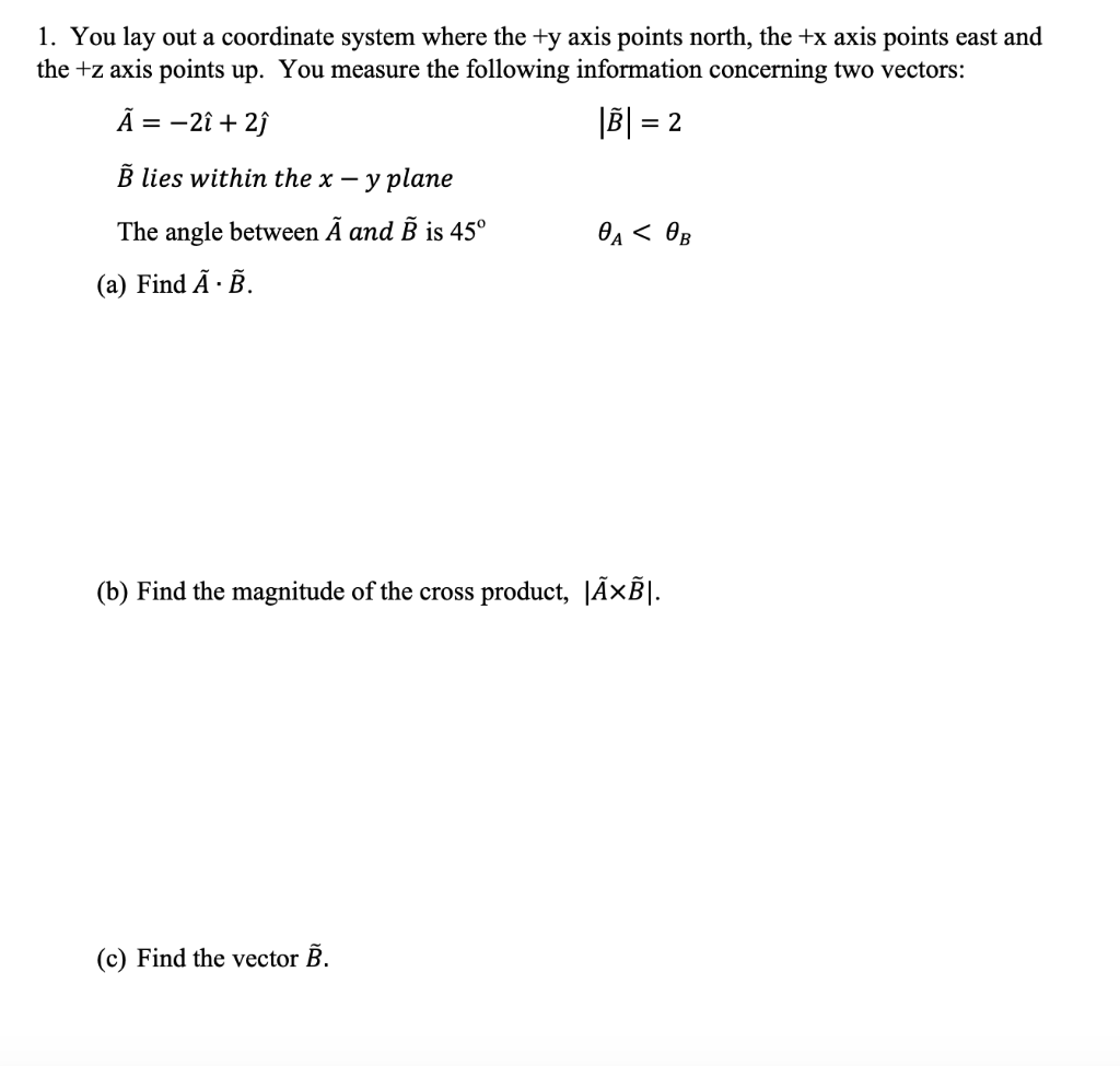 Solved 1. You lay out a coordinate system where the ty axis | Chegg.com