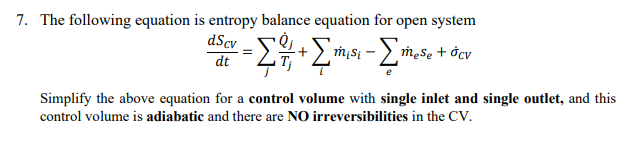 Solved 7. The following equation is entropy balance equation | Chegg.com