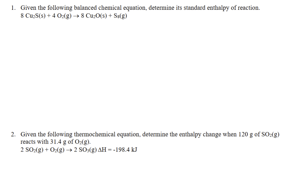 Solved 1. Given the following balanced chemical equation, | Chegg.com