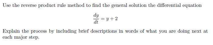 Solved Use the reverse product rule method to find the | Chegg.com