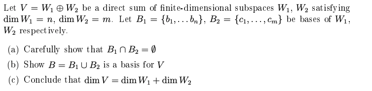 Solved = Let V = WW2 be a direct sum of finite-dimensional | Chegg.com