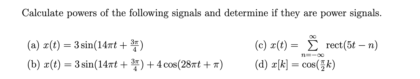 Solved Calculate powers of the following signals and | Chegg.com