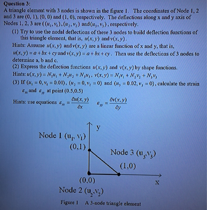 Question 3: A triangle element with 3 nodes is shown | Chegg.com