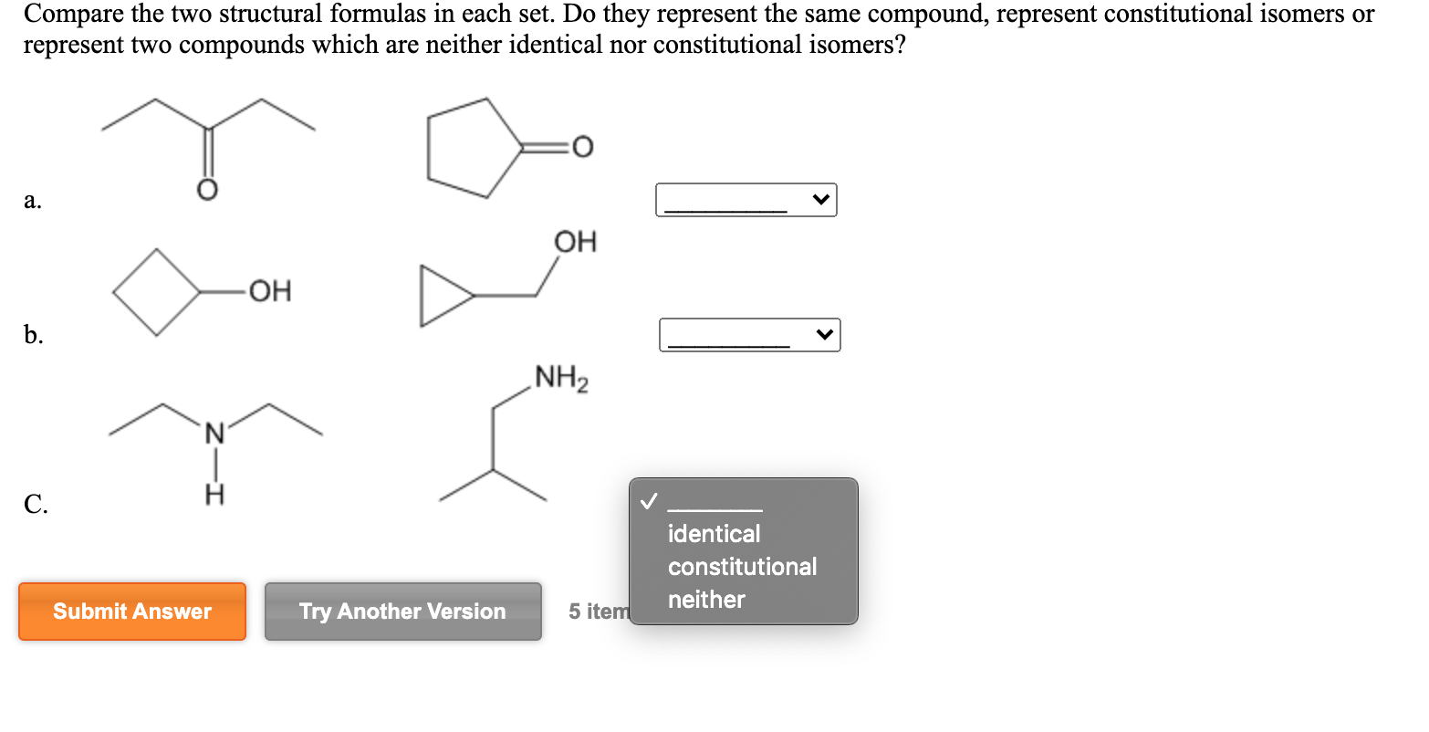 Solved Compare the two structural formulas in each set. Do | Chegg.com