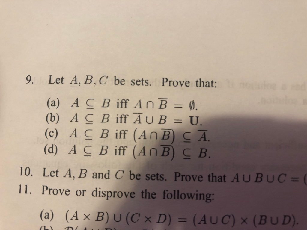 Solved 9. Let A, B, C' be sets. Prove that: (a) AC B iff AnB | Chegg.com