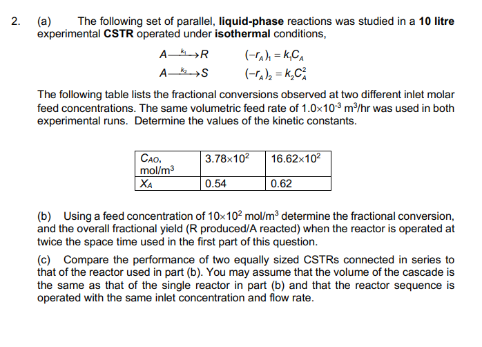Solved 2. (a) The following set of parallel, liquid-phase | Chegg.com