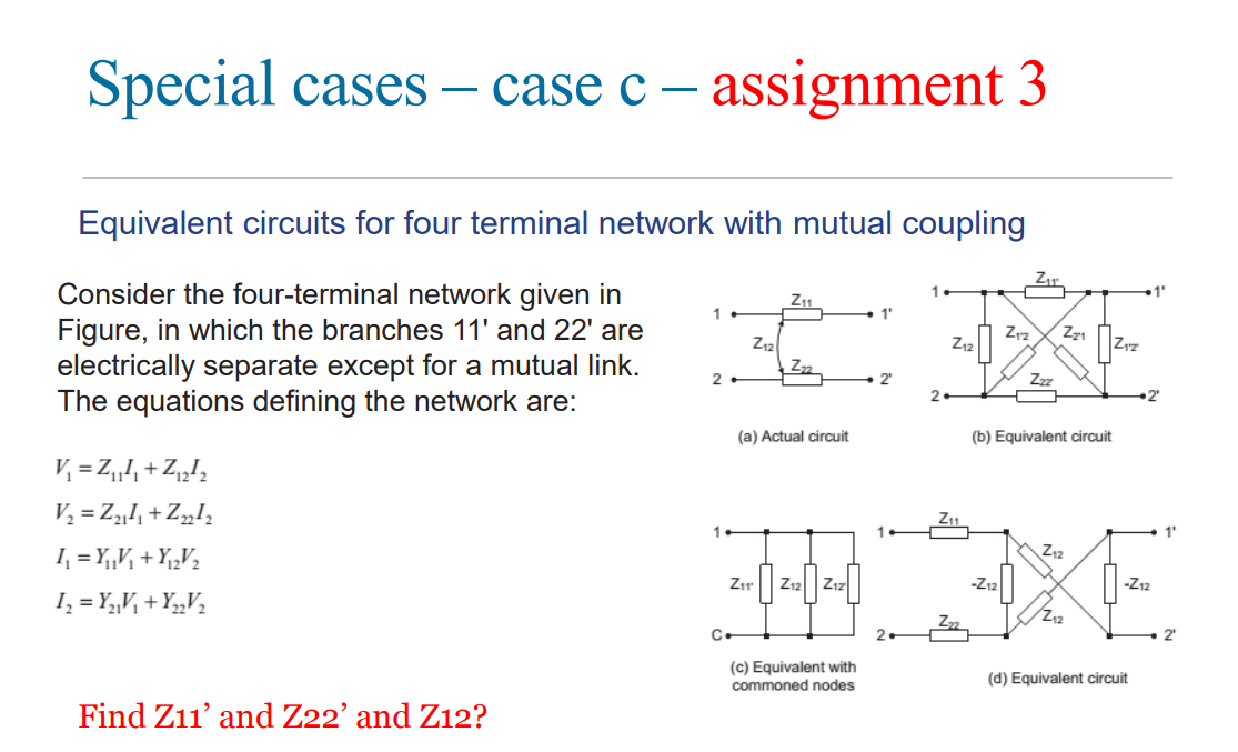 Solved 1. (10 pts) Please find the Z11', Z22' and Z12 for | Chegg.com