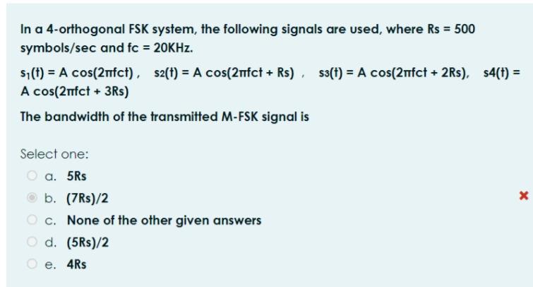 Solved In a 4-orthogonal FSK system, the following signals | Chegg.com