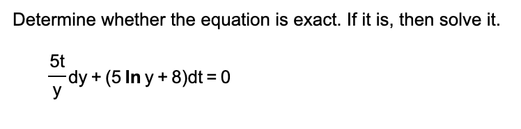 Solved I'm confused how this equation is exact. I took | Chegg.com