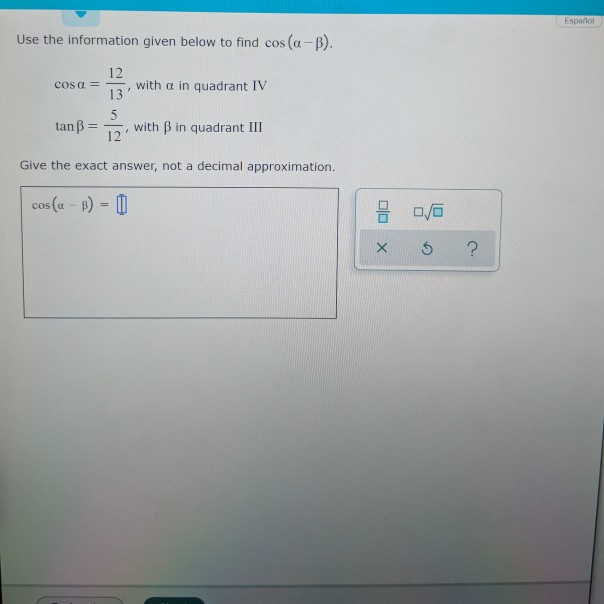 Solved Use the information given below to find cos (a - b). | Chegg.com