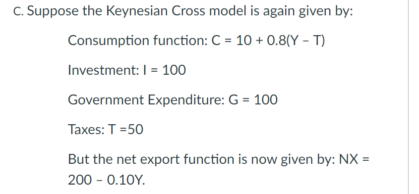 Solved In a simple Keynesian Cross model, an economy is | Chegg.com