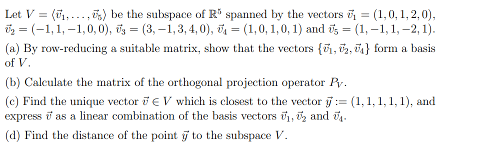 Let V=(:vec(v)1,dots,vec(v)5:) ﻿be the subspace of R5 | Chegg.com
