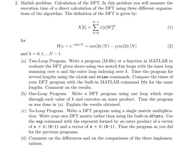 Solved 2. Matlab problem: Calculation of the DFT. In this | Chegg.com