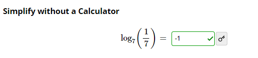 Solved Simplify without a Calculator log7(71)=Write the | Chegg.com