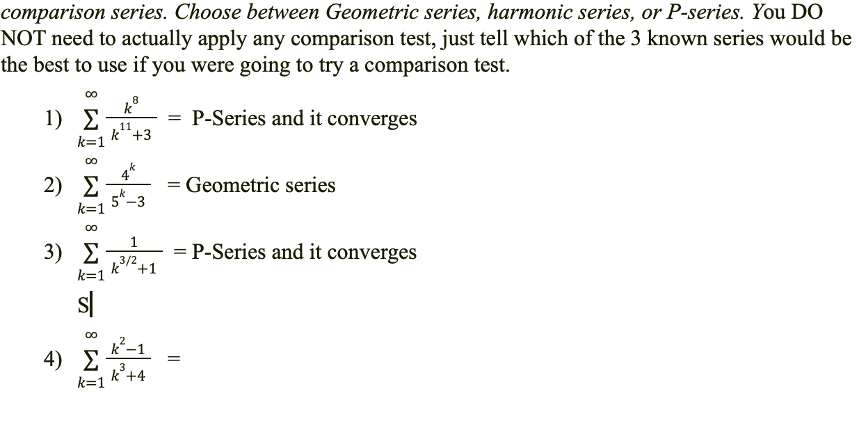Solved comparison series. Choose between Geometric series, | Chegg.com