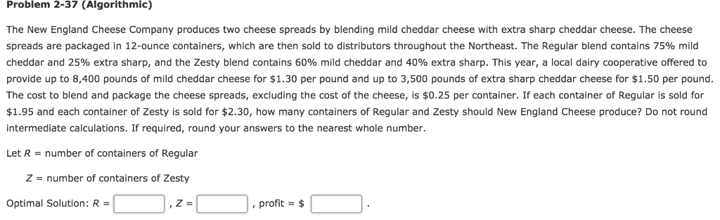 Solved Problem 2-37 (Algorithmic) The New England Cheese | Chegg.com