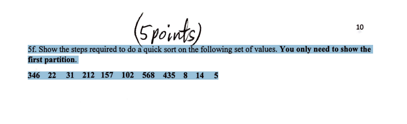 Solved 5f. Show the steps required to do a quick sort on the | Chegg.com