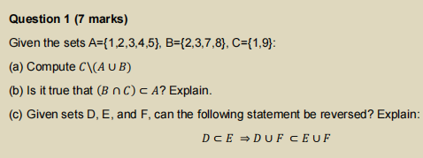 Solved Question 1 (7 marks) Given the sets | Chegg.com