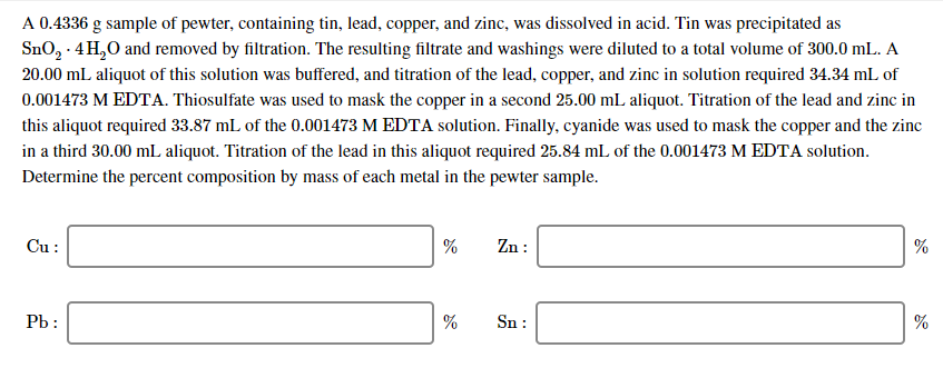 Solved A 0.4336 g sample of pewter, containing tin, lead, | Chegg.com