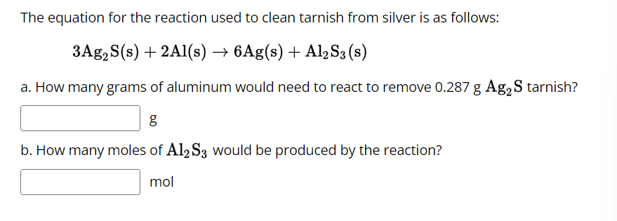 Solved The equation for the reaction used to clean tarnish | Chegg.com
