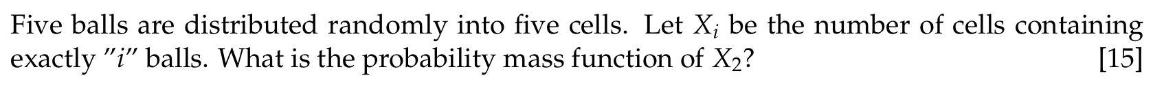 Solved Five balls are distributed randomly into five cells. | Chegg.com