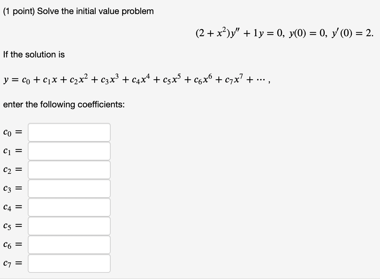 Solved (1 point) Solve the initial value problem | Chegg.com