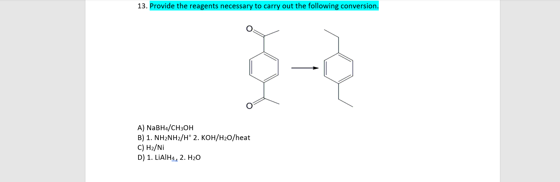 Solved 13. Provide the reagents necessary to carry out the | Chegg.com