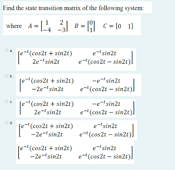 Solved Find the state transition matrix of the following | Chegg.com
