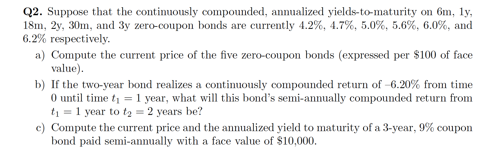 2 Q2. Suppose that the continuously compounded, | Chegg.com