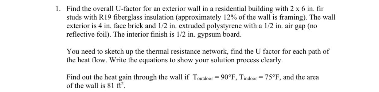 Solved Find the overall U-factor for an exterior wall in a | Chegg.com