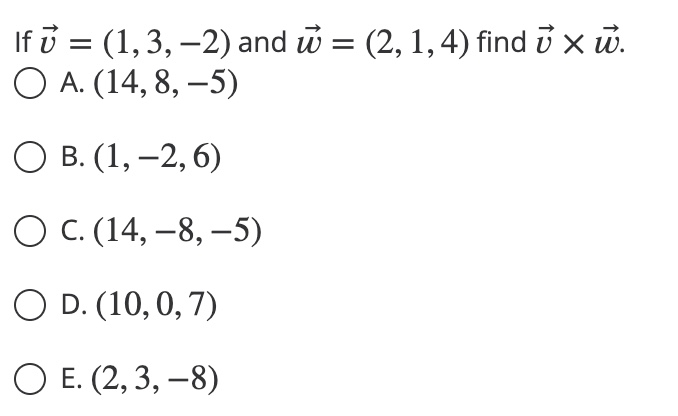 Solved If vec(v)=(1,3,-2) ﻿and vec(w)=(2,1,4) ﻿find | Chegg.com