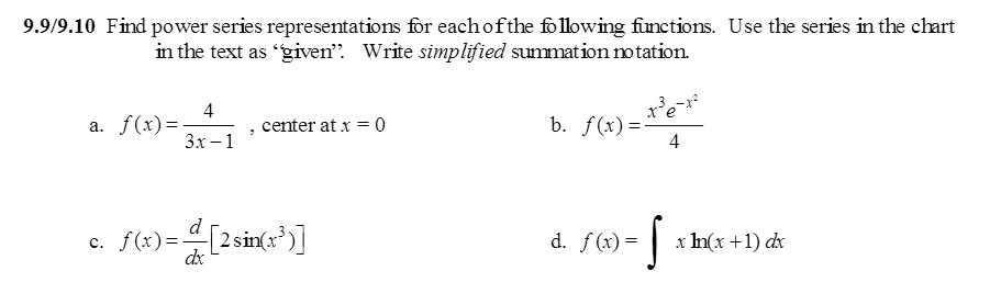 Solved 9.9/9.10 Find power series representations for each | Chegg.com