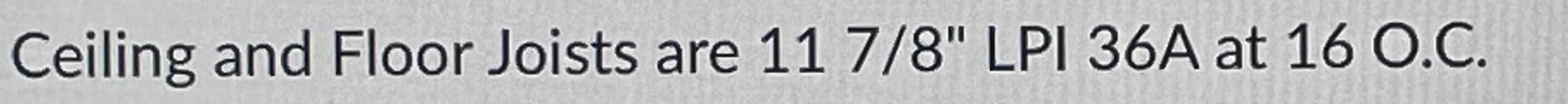 Solved Ceiling and Floor Joists ﻿are 11 7/8" ﻿LPI 36 ﻿A at | Chegg.com