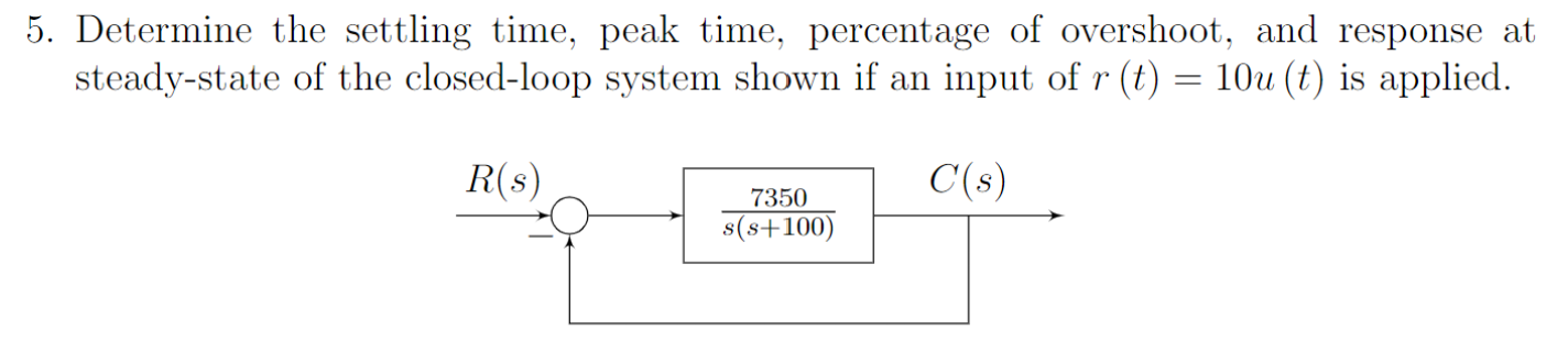 Solved 5. Determine the settling time, peak time, percentage | Chegg.com