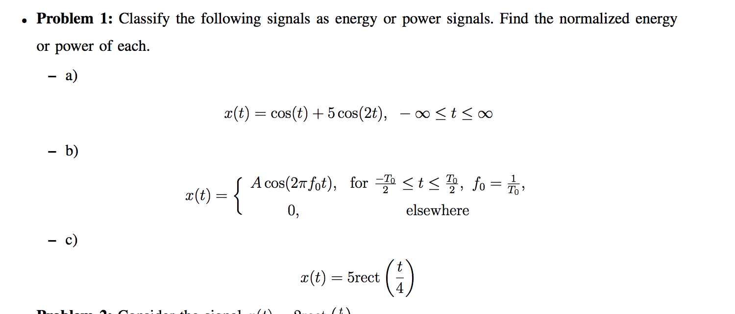 Solved • Problem 1: Classify the following signals as energy | Chegg.com