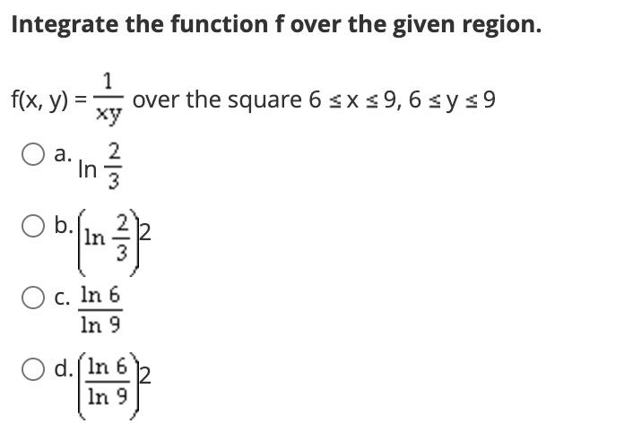 Solved Integrate the function f over the given region. | Chegg.com