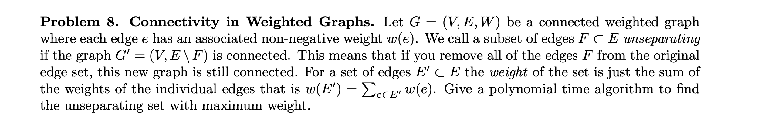 Solved Problem 8. Connectivity in Weighted Graphs. Let G = | Chegg.com