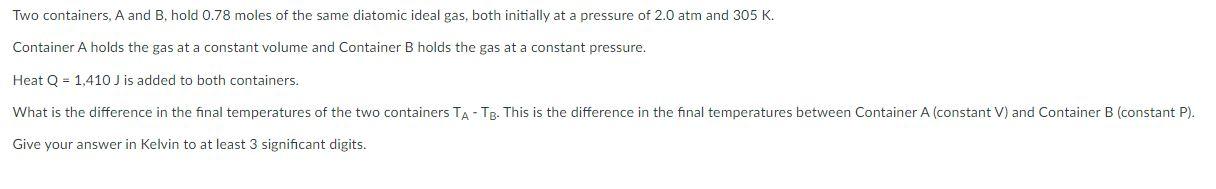 Solved Two containers, A and B, hold 0.78 moles of the same | Chegg.com