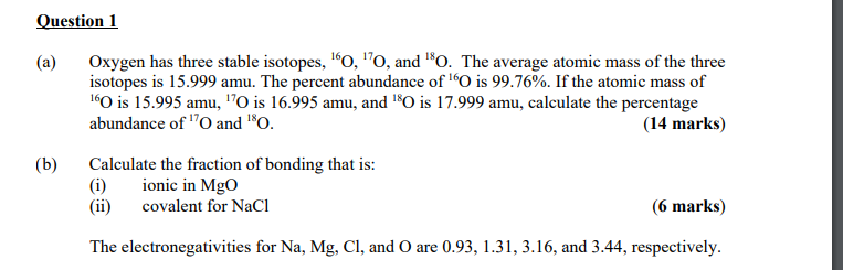 Solved (a) Oxygen has three stable isotopes, 16O,17O, and | Chegg.com