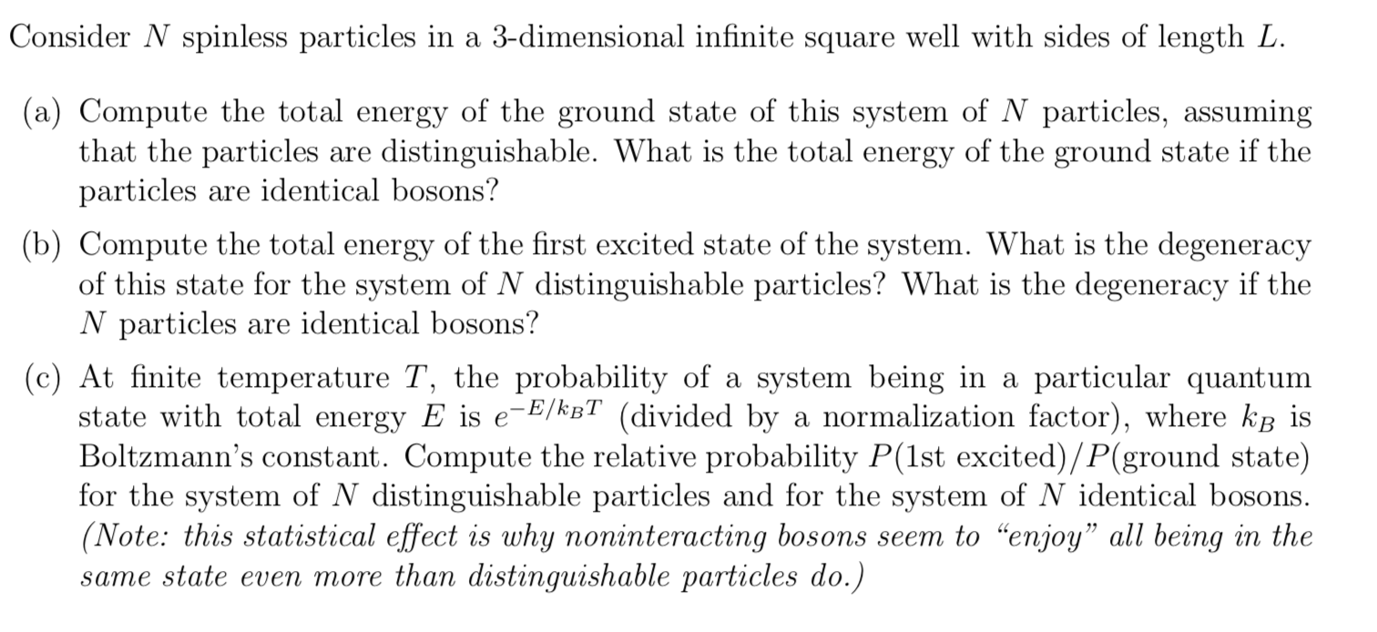 Solved Consider N spinless particles in a 3-dimensional | Chegg.com