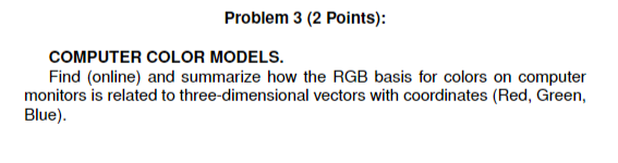 Solved Problem 3 (2 Points): COMPUTER COLOR MODELS. Find | Chegg.com